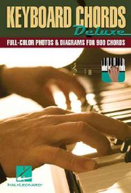 Keyboard Chords Deluxe: Full-Color Photos & Diagrams for Over 900 ...