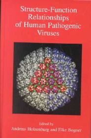 Structure-Function Relationships of Human Pathogenic Viruses | Shop ...