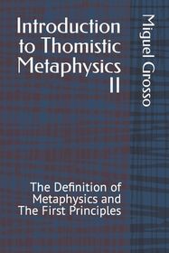 Introduction to Thomistic Metaphysics II: The Definition of Metaphysics ...