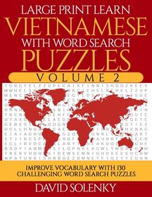 Large Print Learn Vietnamese with Word Search Puzzles Volume 2: Learn ...