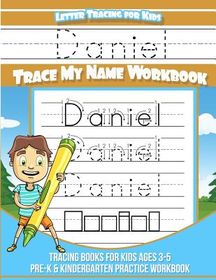 Letter Tracing for Kids Daniel Trace My Name Workbook: Tracing Books ...