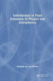 Introduction to Fluid Dynamics in Physics and Astrophysics | Shop Today ...