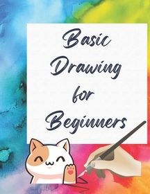 Basic Drawing for Beginners: How to Draw for Beginners Step by Step ...
