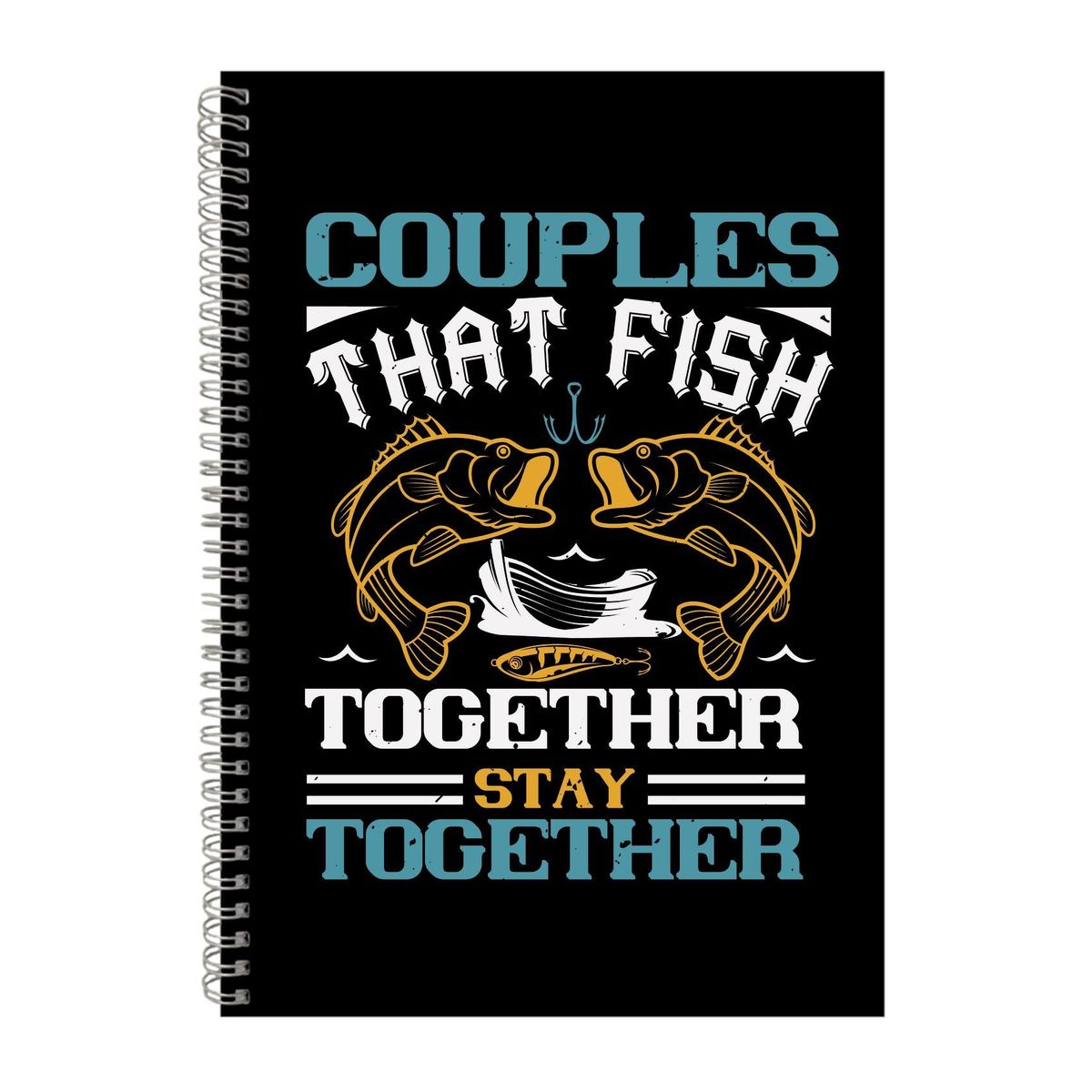 Couples That Fish Together Notebook Fisherman Gift Idea A4 Notepad 162 ...