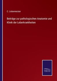 Beitr?ge zur pathologischen Anatomie und Klinik der Leberkrankheiten | Shop Today. Get it ...