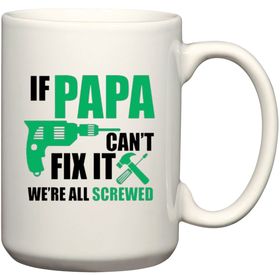 If Papa Can't Fix It Gift Coffee Mug | Shop Today. Get it Tomorrow ...