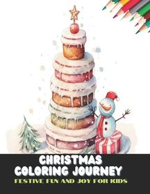 Christmas Coloring Journey for Kids: Festive Fun and Joy, 50 Pages, 8.5 ...