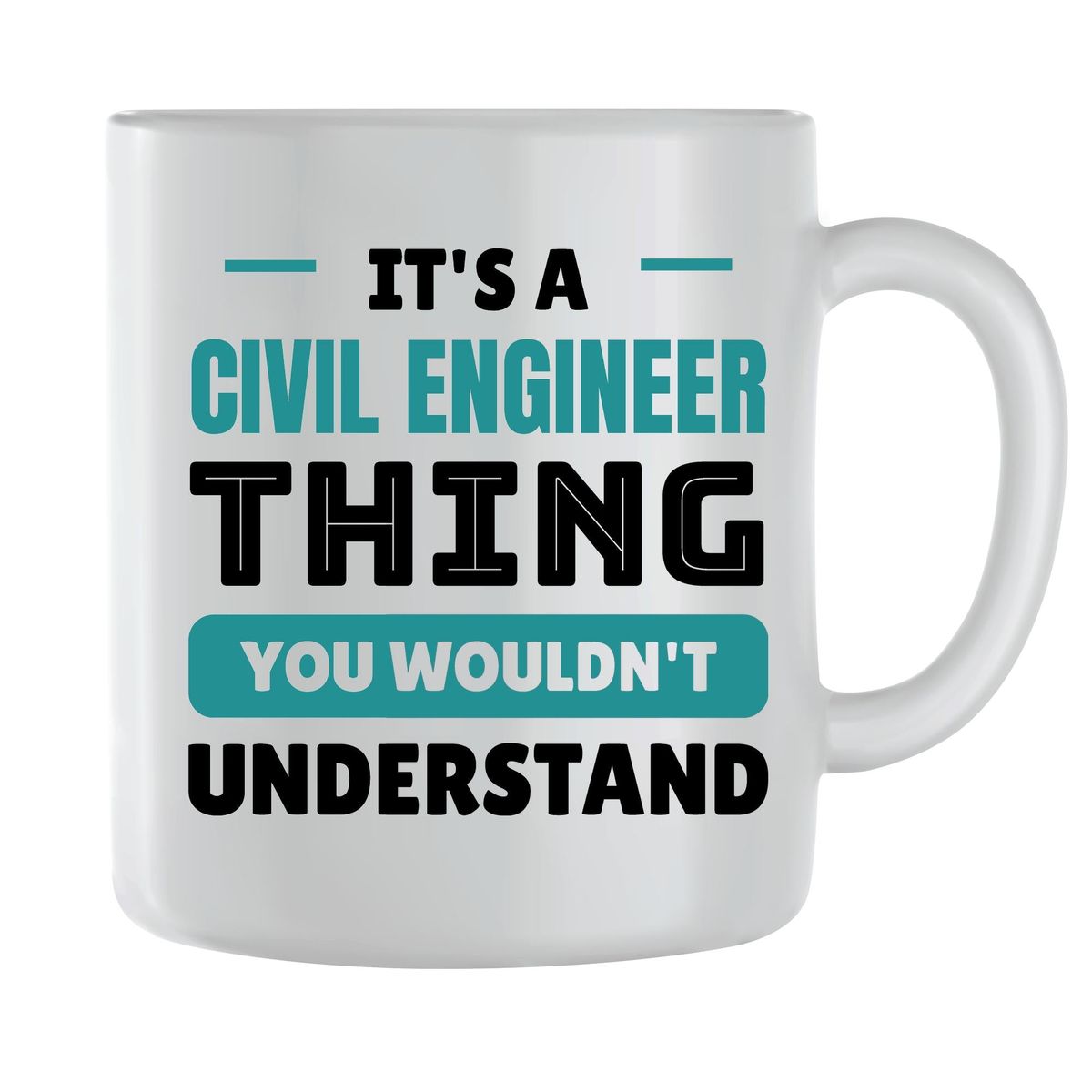 Civil Engineer Coffee Mugs for Men Women with Job Quote Graphic Cup ...