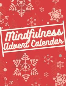 Mindfulness Advent Calendar: Book with 24 simple exercises for mindful ...