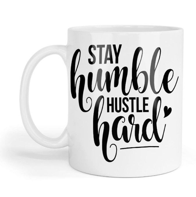 Stay Humble Hustle Hard Christmas Birthday Motivation Gift Mug | Shop ...