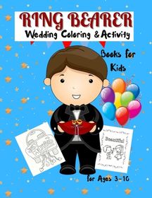 Ring Bearer Coloring Book: Wedding Coloring & Activity Book For Kids ...