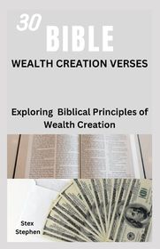 30 Bible Wealth Creation Verses: Exploring Biblical Principles of Wealth Creation | Shop Today ...