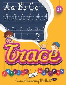 Trace Letters and Numbers, Cursive Handwriting Workbook for Kids ...