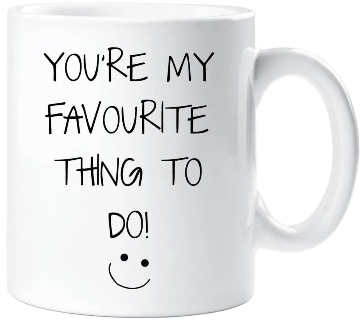 You're My Favourite Thing To Do v2 Birthday Anniversary Valentine Gift ...