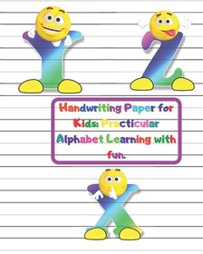 Handwriting Paper for Kids: Practicular Alphabet Learning with fun ...