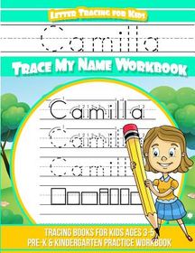 Camilla Letter Tracing for Kids Trace my Name Workbook: Tracing Books ...