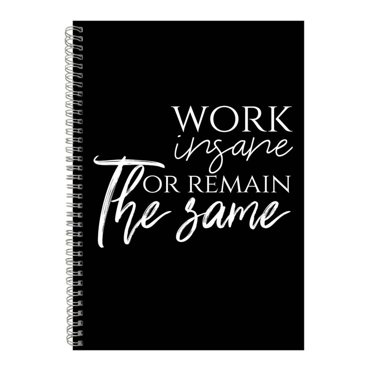 Insane A4 Notebook Spiral Lined Motivational Saying Graphic Notepad ...