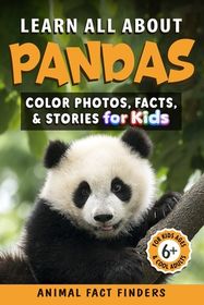 Learn All About Pandas: Color Photos, Facts, and Stories for Kids ...