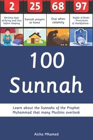 100 Sunnah: Learn about the Sunnahs of the Prophet Muhammad that many ...