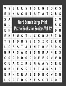 Word Search Large Print Puzzle Books for Seniors Vol #2: Word searches ...