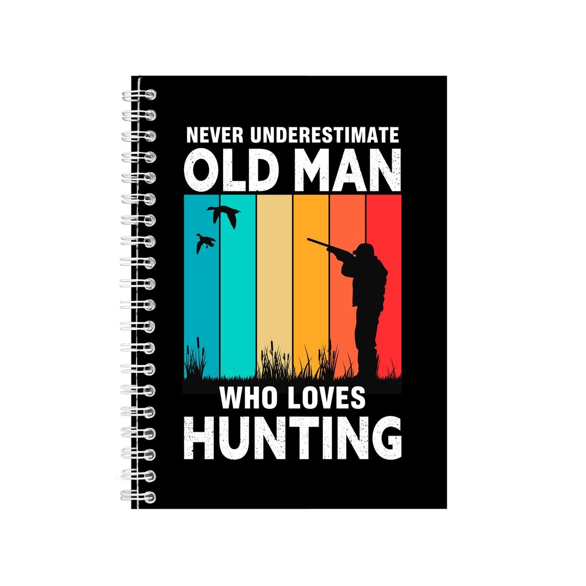 Never Undrestimate Old Man Notebook Hunting Gift Idea A5 Notepad 134 ...