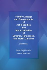 Family Lineage and Descendants of John Bradley and Mary Ledbetter of ...