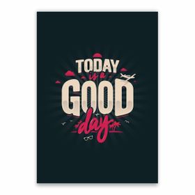 Good Day Poster - A1 | Shop Today. Get it Tomorrow! | takealot.com
