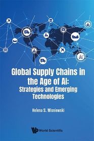 Global Supply Chains In The Age Of Ai: Strategies And Emerging Technologies | Shop Today. Get it ...