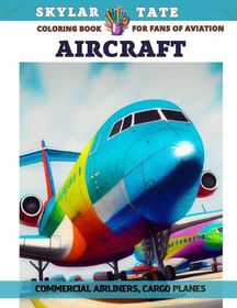 Aircraft - Coloring book for fans of aviation - Commercial Airliners ...