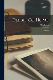 Debbie Go Home: Stories | Shop Today. Get it Tomorrow! | takealot.com