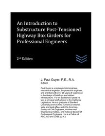 An Introduction to Substructure Post-Tensioned Highway Box Girders for ...