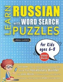 LEARN RUSSIAN WITH WORD SEARCH PUZZLES FOR KIDS 6 - 8 - Discover How to ...