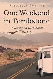 One Weekend in Tombstone: A Jake and Dora Novel | Shop Today. Get it ...