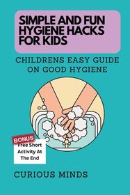 Simple and Fun Hygiene Hacks for Kids | Shop Today. Get it Tomorrow ...