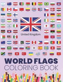 World Flags Coloring Book: Great All Countries Flags Of The World ...