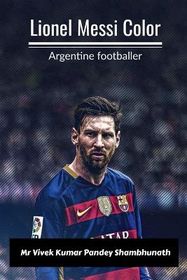 Lionel Messi Color: Argentine footballer | Shop Today. Get it Tomorrow ...