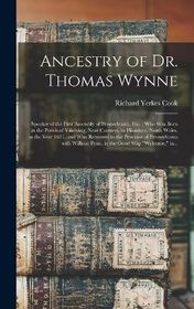 Ancestry of Dr. Thomas Wynne: Speaker of the First Assembly of ...