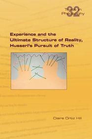 Experience and the Ultimate Structure of Reality on Husserl's Pursuit ...