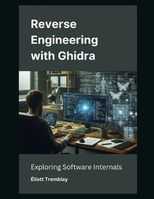 Reverse Engineering with Ghidra | Shop Today. Get it Tomorrow! | takealot.com