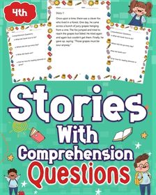 Stories With Comprehension Questions Grade 4th: Dive into engaging ...