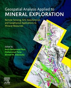 Geospatial Analysis Applied to Mineral Exploration: Remote Sensing, Gis ...