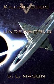 Underworld: An Alternate History Space Opera with Greek Mythology ...