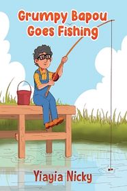 Grumpy Bapou Goes Fishing | Shop Today. Get it Tomorrow! | takealot.com