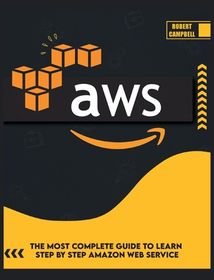 Aws: The Most Complete Guide to Learn Step by Step Amazon Web Service ...