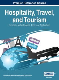 Hospitality, Travel, and Tourism: Concepts, Methodologies, Tools, and ...