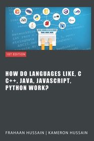 Inside the Code: Unraveling How Languages Like C, C++, Java, JavaScript, and Python Work | Shop ...