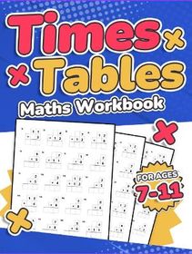 Times Tables Maths Workbook | Kids Ages 7-11 | Multiplication Activity ...
