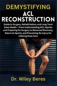 Demystifying ACL Reconstruction | Shop Today. Get it Tomorrow ...