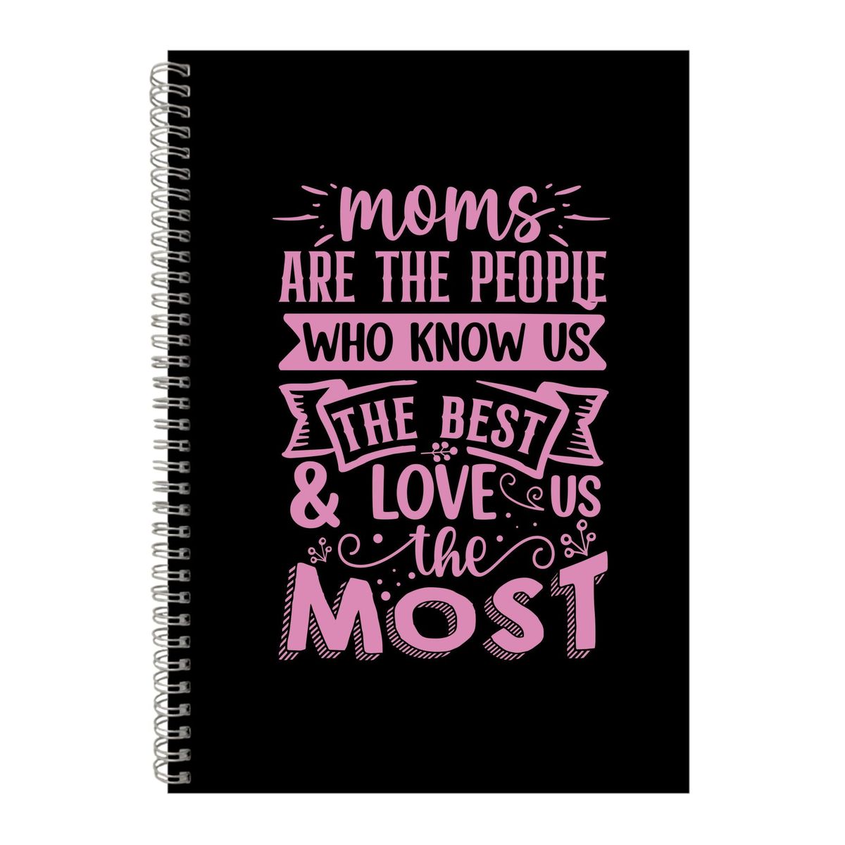 Love Most A4 Notebook for Mothers Day Trendy Mom Sayings Graphic ...