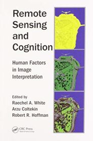 Remote Sensing and Cognition: Human Factors in Image Interpretation ...